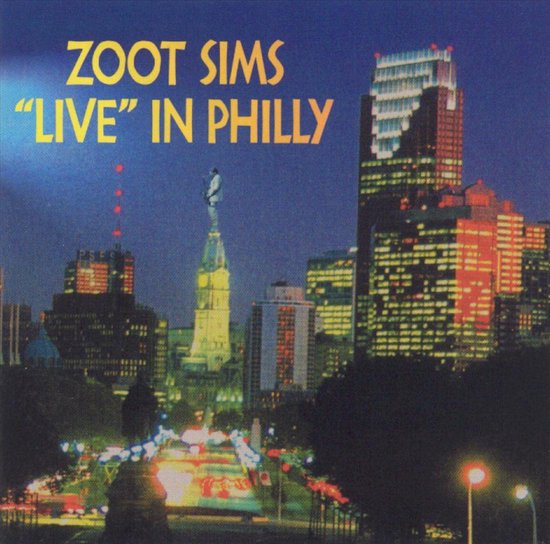 Zoot Sims Live In Philly, Zoot Sims | CD (album) | Muziek | bol