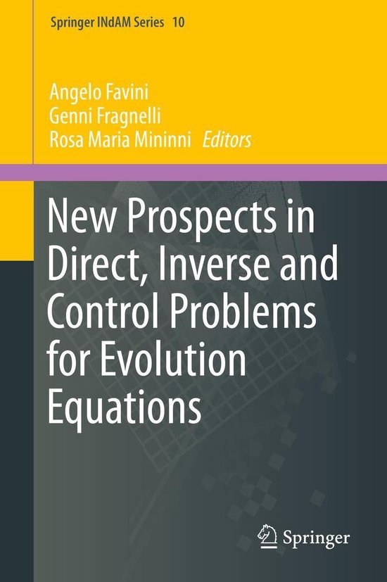 Springer INdAM Series 10 - New Prospects in Direct, Inverse and Control ...