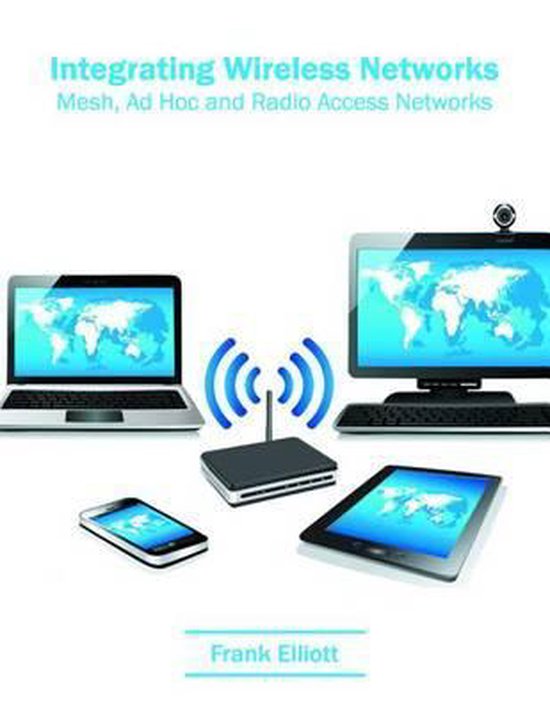 Integrating Wireless Networks | 9781682850893 | Boeken | bol.com