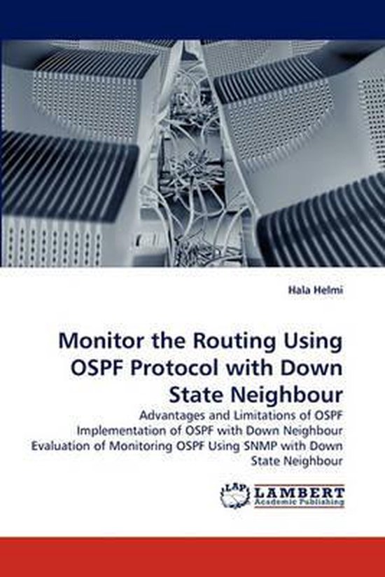 Monitor the Routing Using Ospf Protocol with Down State Neighbour | 9783844316254 |... | bol.com