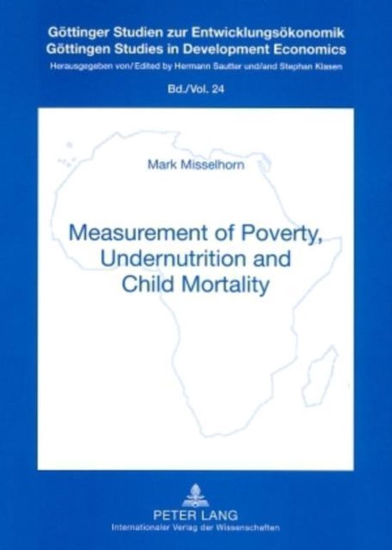 Measurement of Poverty, Undernutrition and Child Mortality ...