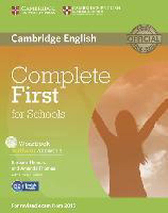 Complete First for Schools. Workbook without answers with Audio CD ...