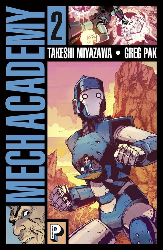 Mech Academy (Tome 2) - Mech Academy (ebook), Greg Pak | 9782203176041 ...