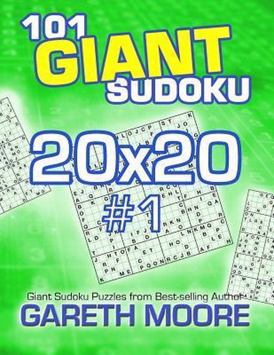 101 Giant Sudoku 20x20 #1, Gareth Moore | 9781491094471 | Boeken | bol.com
