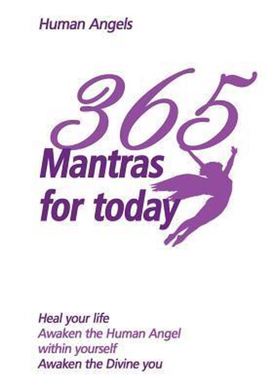 365 Mantras for Today, Human Angels | 9781291279566 | Boeken | bol.com