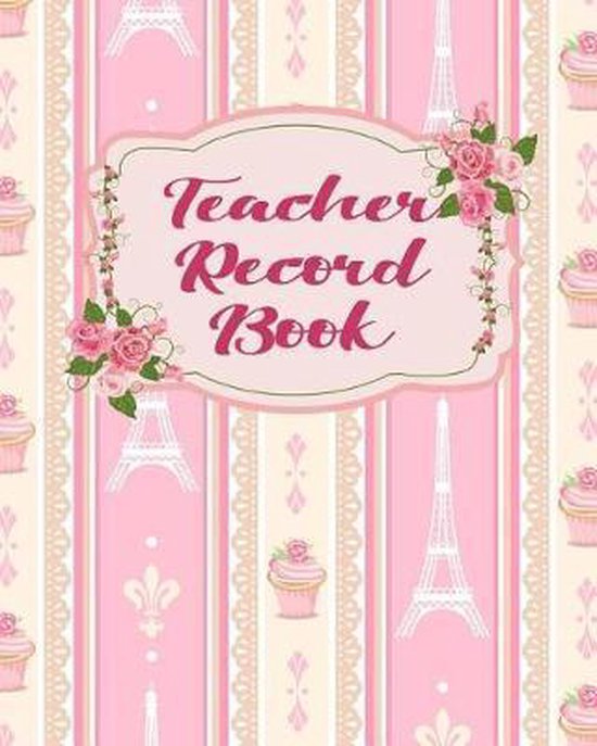 Teacher Record Book, Educatus Publishing | 9781071418109 | Boeken | bol.com