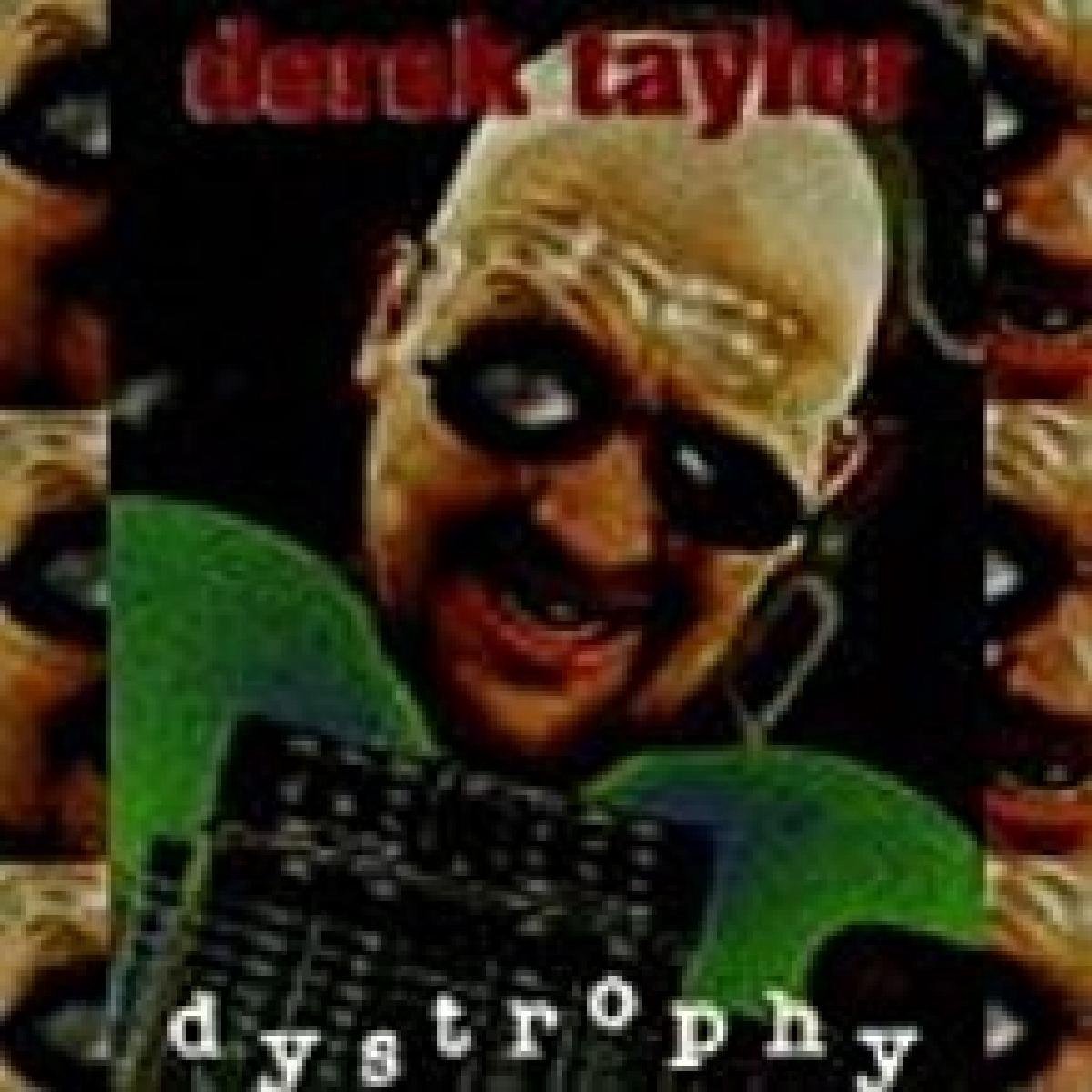 Taylor, Derek - Dystrophy, Derek Taylor | CD (album) | Muziek | bol