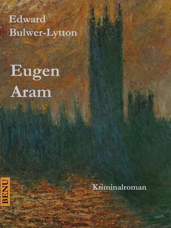 Eugen Aram (ebook), Edward Bulwer-Lytton | 9783833498701 | Boeken | bol.com