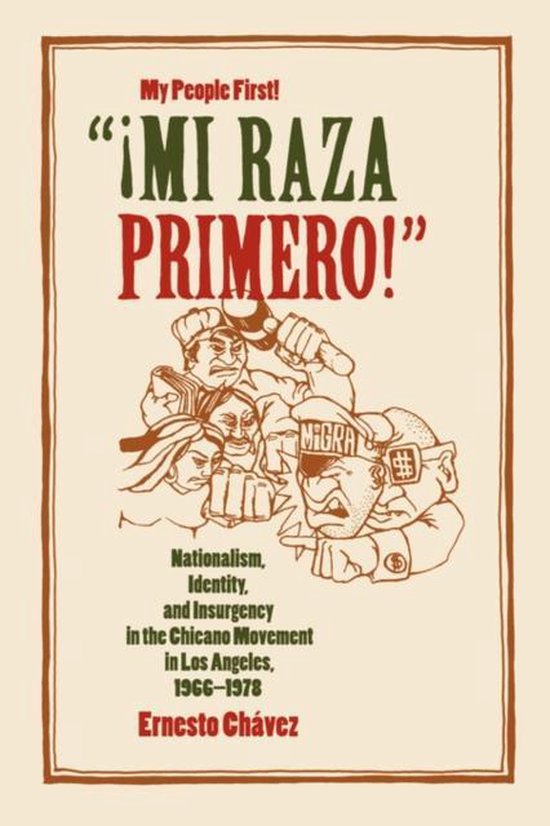 Mi Raza Primero! (My People First) - Nationalism, Identity and ...