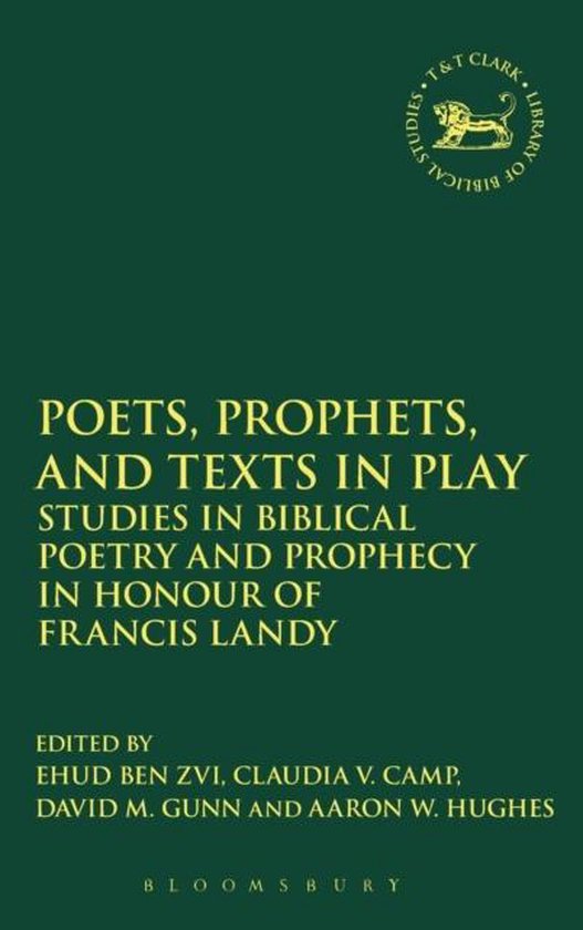 Poets Prophets & Texts In Play | 9780567224095 | Zvi Ehud Ben | Boeken ...