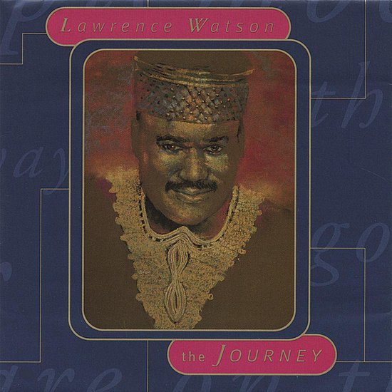 Journey, Lawrence Watson | CD (album) | Muziek | bol