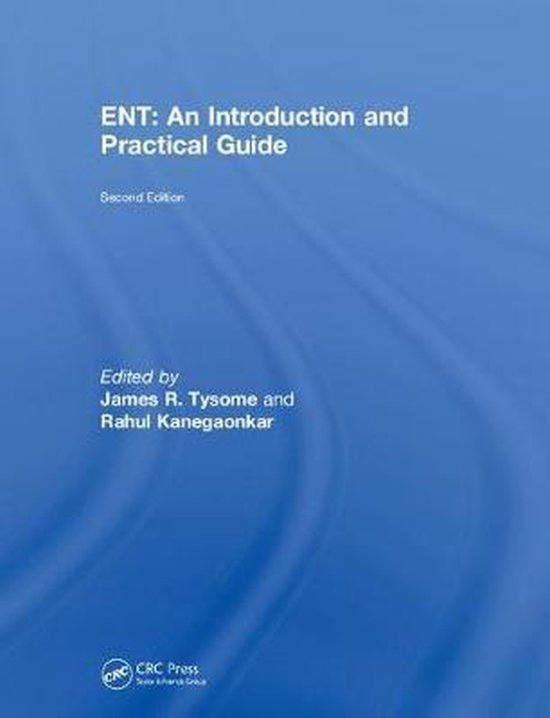 ENT: An Introduction and Practical Guide | 9781138298149 | Boeken | bol.com