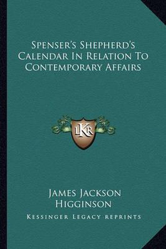 Spenser's Shepherd's Calendar in Relation to Contemporary Affairs ...