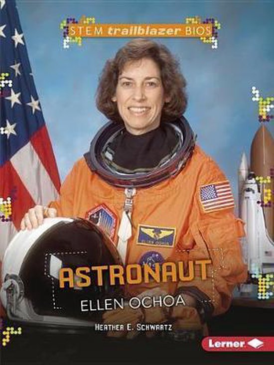 Astronaut Ellen Ochoa, Heather E Schwartz | 9781512456271 | Boeken | bol