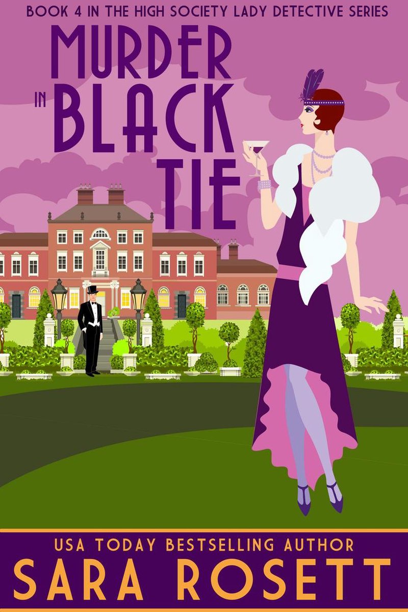 High Society Lady Detective 4 - Murder in Black Tie, Sara Rosett ...