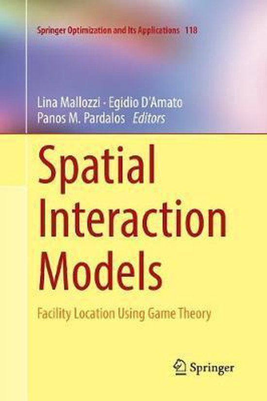 Spatial Interaction Models | 9783319849546 | Mallozzi, Lina | Boeken ... Spatial Interaction Models | 9783319849546 | Mallozzi, Lina | Boeken ...
