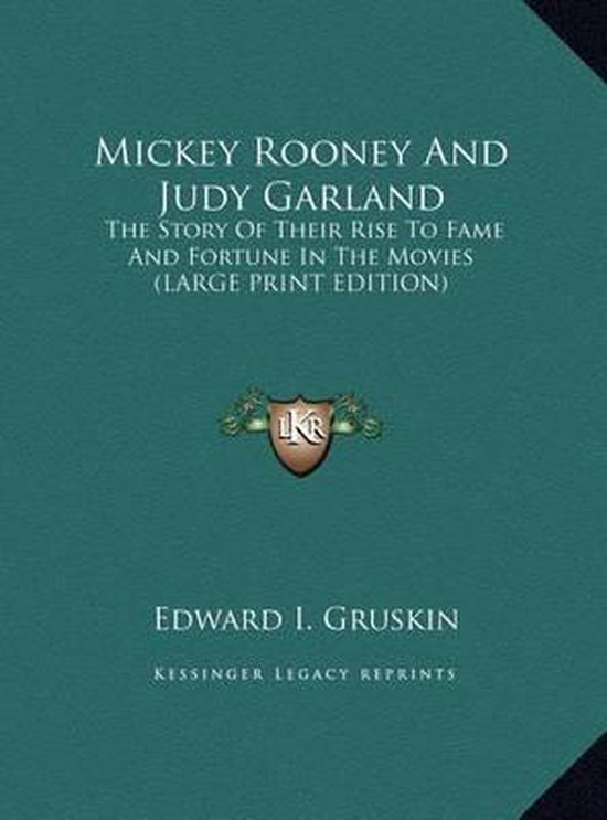 Mickey Rooney and Judy Garland, Edward I Gruskin | 9781169943094 ...