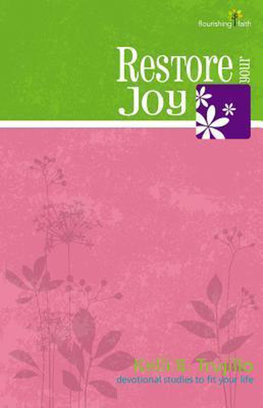 Restore Your Joy | 9780898275650 | Kelli B Trujillo | Boeken | bol.com