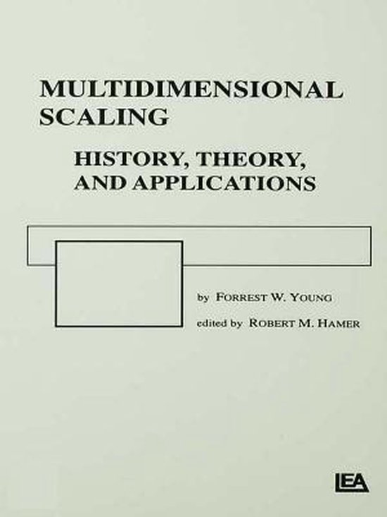 Multidimensional Scaling: History, Theory, and Applications (ebook), Forrest W. Young... | bol.com