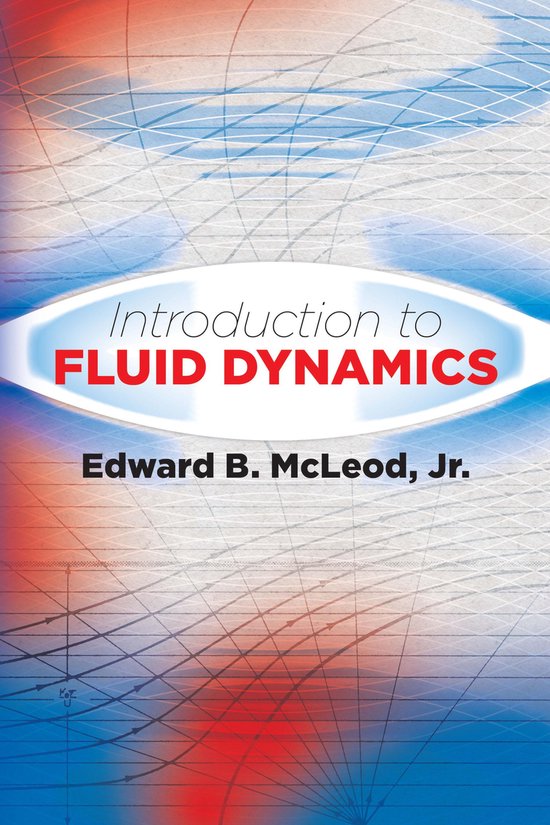 Introduction to Fluid Dynamics (ebook), Edward B. McLeod, Jr ...