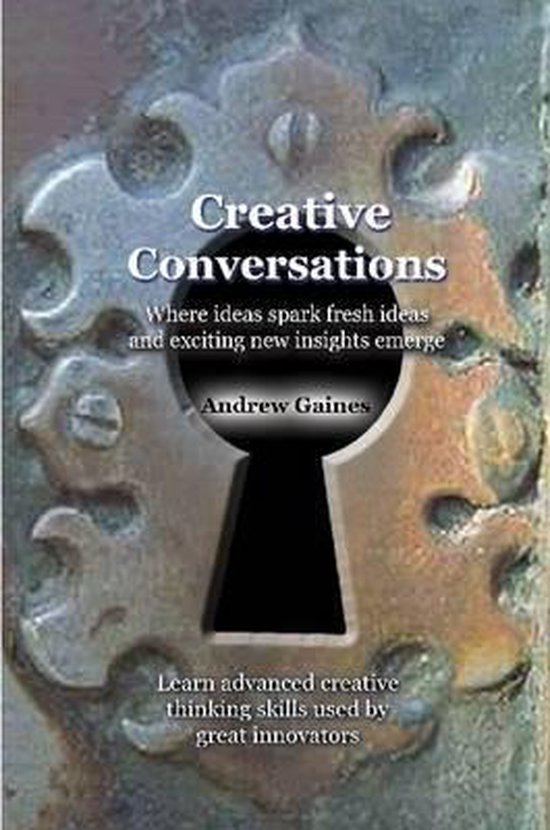 Creative Conversations, Andrew Gaines | 9780557010974 | Boeken | bol
