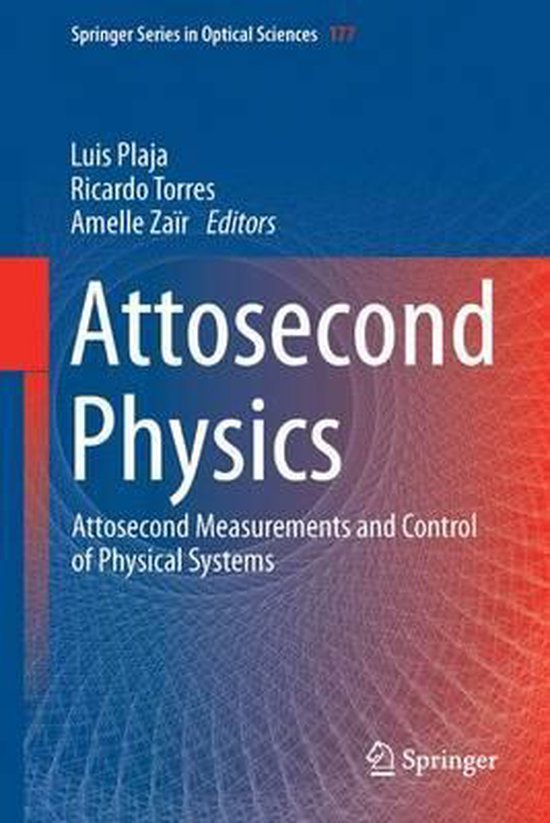 Springer Series in Optical Sciences- Attosecond Physics | 9783642431173 | Boeken | bol.com