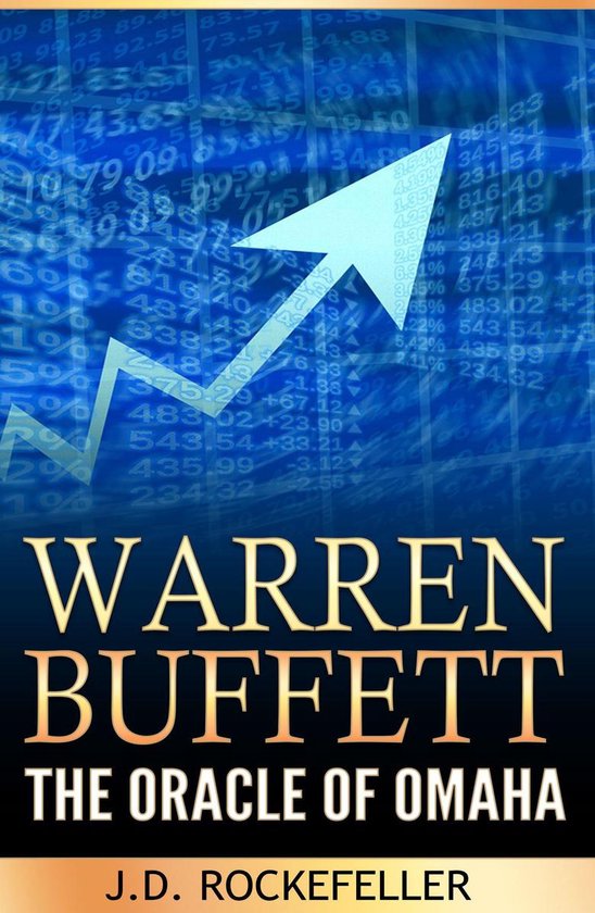 Warren Buffett The Oracle of Omaha (ebook), J.D. Rockefeller ...
