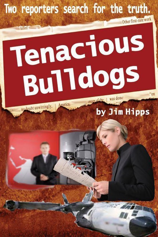 Tenacious Bulldogs (ebook), Mr Jim Hipps | 9781301228867 | Boeken | bol.com