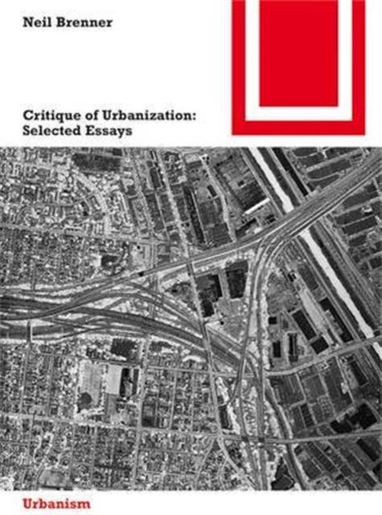 Critique of Urbanization, Neil Brenner | 9783035610116 | Boeken | bol.com