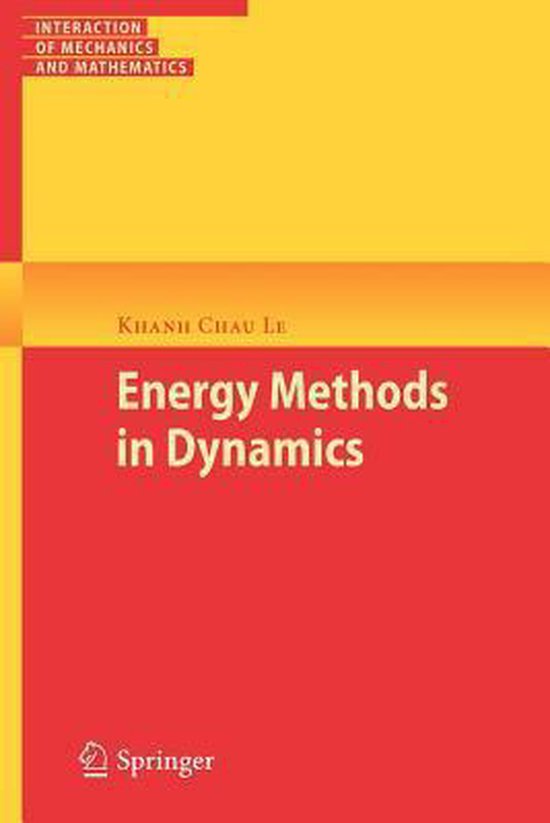 Energy Methods in Dynamics | 9783642224034 | Khanh Chau Le | Boeken | bol.com