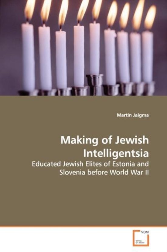 Making of Jewish Intelligentsia | 9783639167054 | Martin Jaigma ...