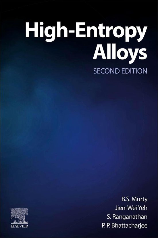 High-Entropy Alloys | 9780128160671 | B.S. Murty | Boeken | bol.com