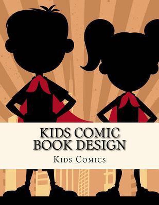 Kids Comic Book Design, Kids Comics | 9781541043466 | Boeken | bol.com