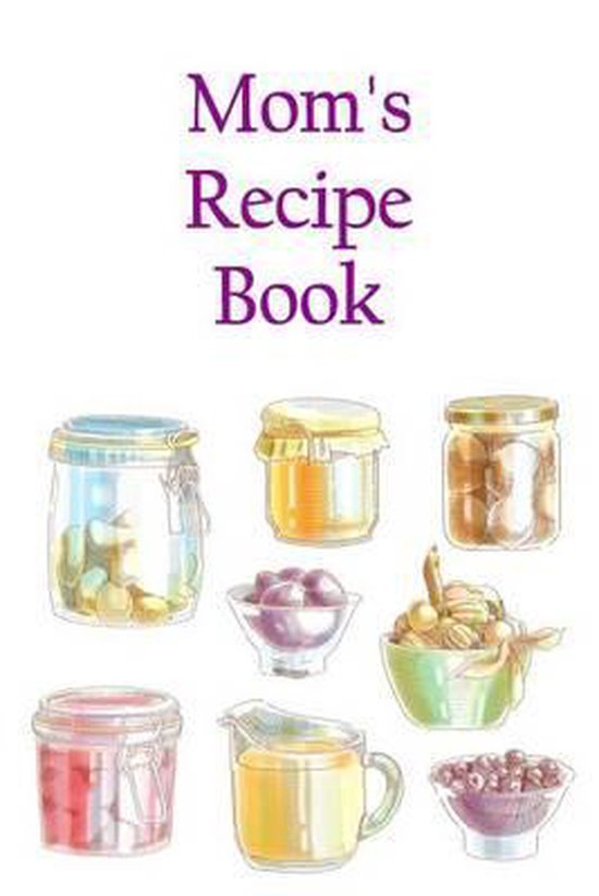 Mom's Recipe Book, Ij Publishing Llc | 9781539553977 | Boeken | bol.com