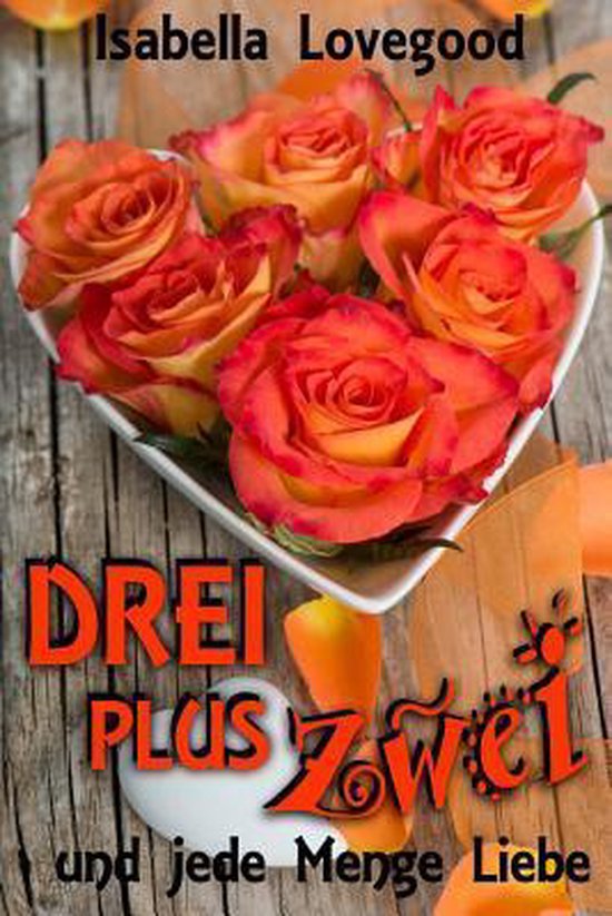 Drei Plus Zwei, Isabella Lovegood | 9781508601838 | Boeken | bol.com
