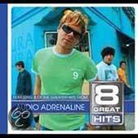 8 Great Hits Audio A, Audio Adrenaline | CD (album) | Muziek | bol