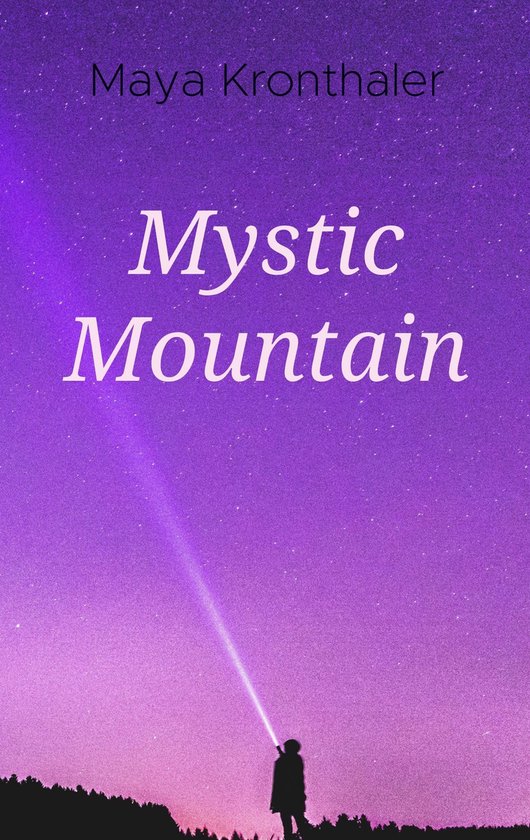 Mystic Mountain (ebook), Maya Kronthaler | 9783749425235 | Boeken | bol.com
