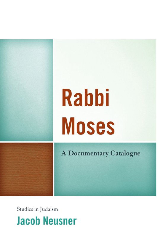 Rabbi Moses (ebook), Jacob Neusner | 9780761860921 | Boeken | bol.com