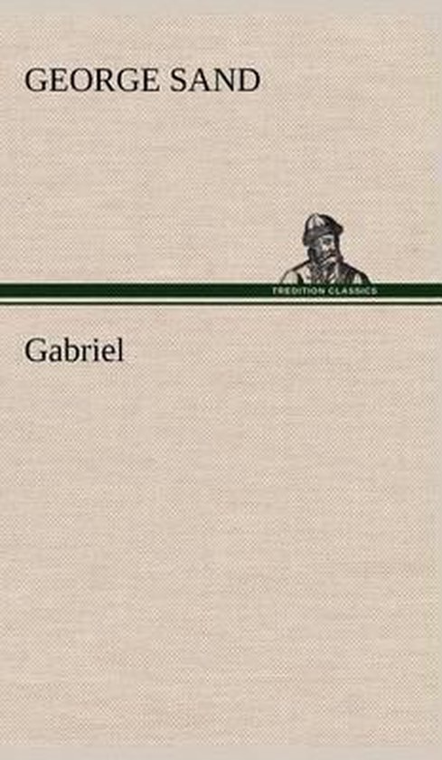 Gabriel, George Sand | 9783849140342 | Boeken | bol.com