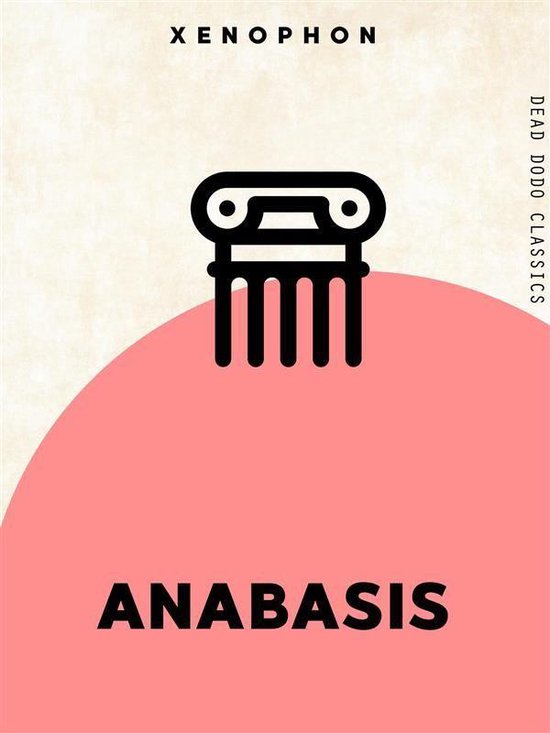 Anabasis (ebook), Xenophon | 9788828314219 | Boeken | bol.com