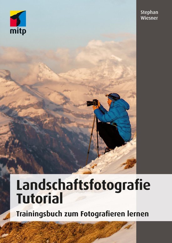 Landschaftsfotografie Tutorial (ebook), Stephan Wiesner | 9783958455399 | Boeken | bol.com