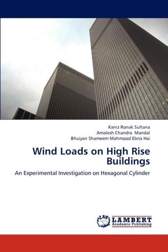 Wind Loads on High Rise Buildings | 9783845478470 | Sultana Kaniz Ronak ...