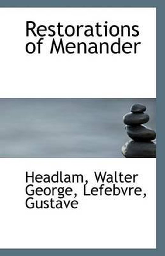 Restorations of Menander, Headlam Walter George | 9781113418296 ...