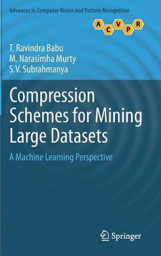 Compression Schemes for Mining Large Datasets | 9781447156062 | T ...