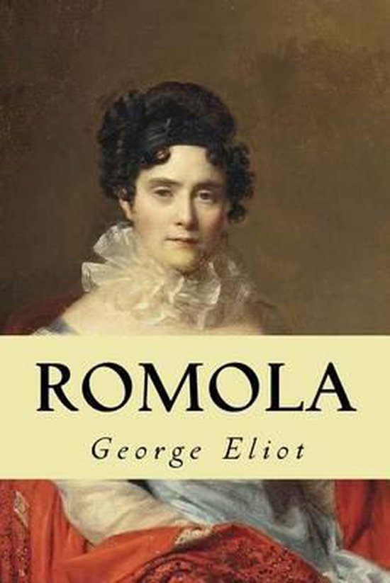 Romola, George Eliot | 9781539512042 | Boeken | bol.com