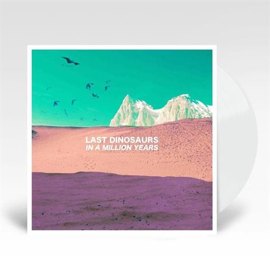 Last Dinosaurs - In A Million Years (LP), Last Dinosaurs | Muziek | bol.com