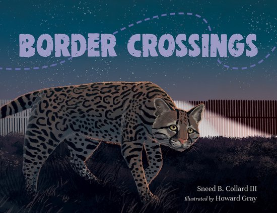 Border Crossings, Sneed B. Collard | 9781623542382 | Boeken | bol