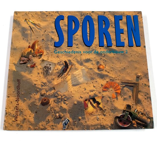 Sporen - Geschiedenis voor de onderbouw 2 | 9789001952785 | Wilschut ...