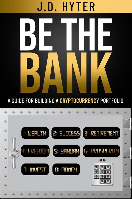 Be The Bank (ebook), J.D. Hyter | 9798218091873 | Boeken | bol.com