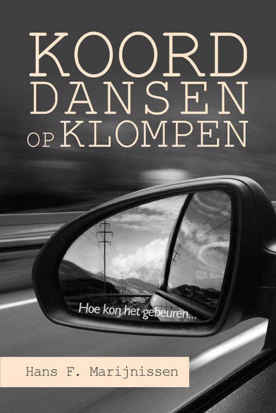 Koorddansen op Klompen, Hans F. Marijnissen | 9789402204810 | Boeken ...